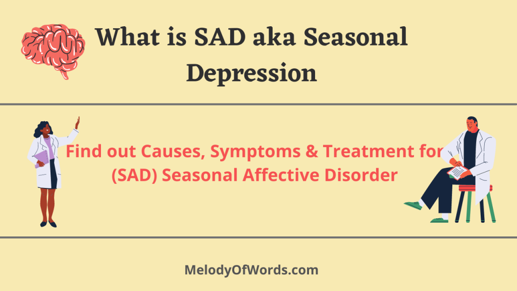 Seasonal Affective Disorder: 3 Causes, Symptoms, 4 Remedies